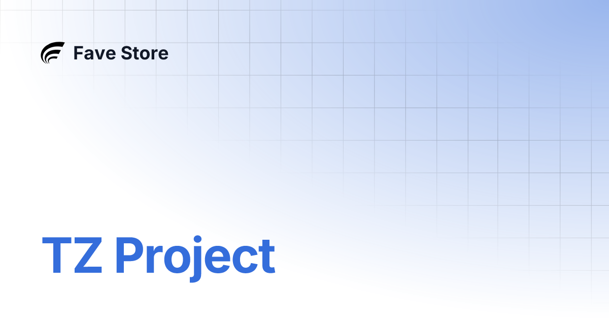 TZ Project | Fave Store
